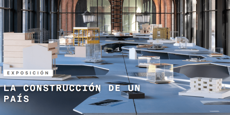 La construcción de un país – Exposición en La Casa de la Arquitectura – Arquitectonico